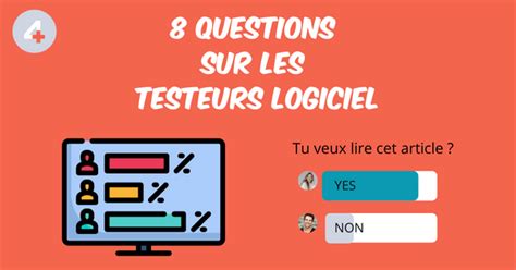 Top 8 Des Questions Sur Les Testeurs Logiciels