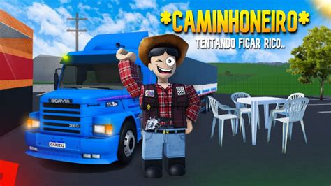 TRABALHANDO COMO CAMINHONEIRO POR UM DIA ROBLOX ROLEPLAY YouTube