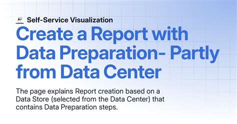Create A Report With Data Preparation Partly From Data Center Self Service Visualization