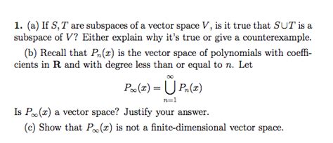 Solved A If S T Are Subspaces Of A Vector Space V Is It