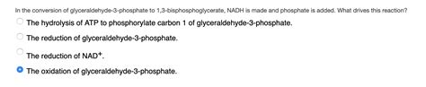 Solved In The Conversion Of Glyceraldehyde 3 Phosphate To