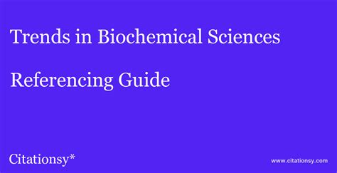 Trends In Biochemical Sciences Referencing Guide · Trends In