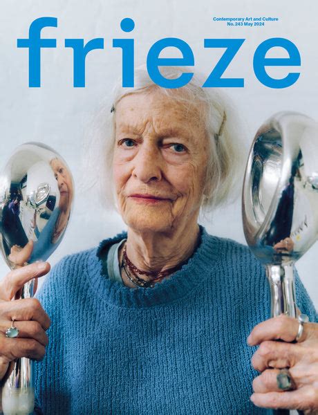 Issue 243 Frieze Magazine