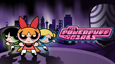 The Powerpuff Girls Movie The Powerpuff Girls Season 5 Streaming