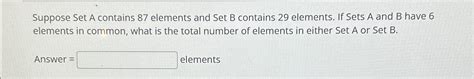 Solved Suppose Set A Contains Elements And Set B Chegg Com