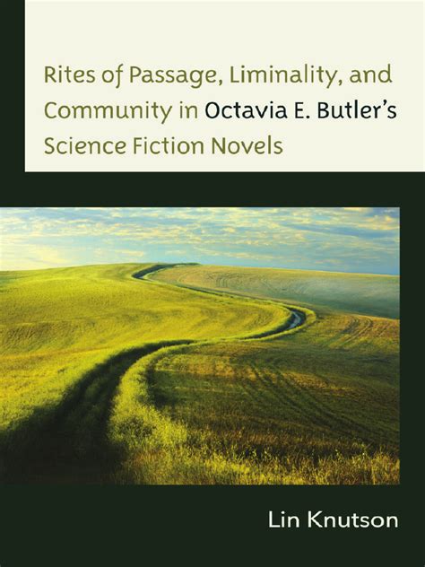 lin knutson rites of passage liminality and community in octavia e