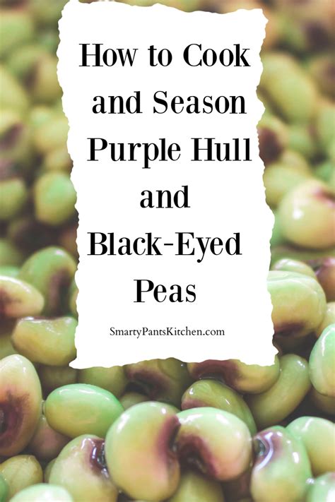 How To Cook And Season Southern Purple Hull Peas Artofit