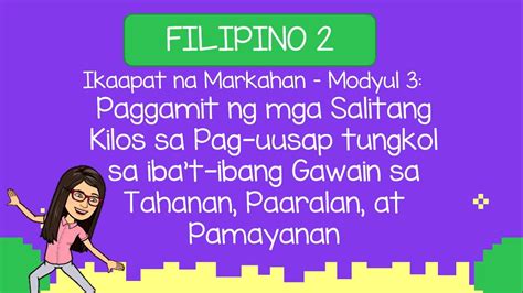 Filipino 2 Q4 Module 3 Paggamit Ng Mga Salitang Kilos Sa Pag Uusap Tungkol Sa Ibat Ibang Gawain