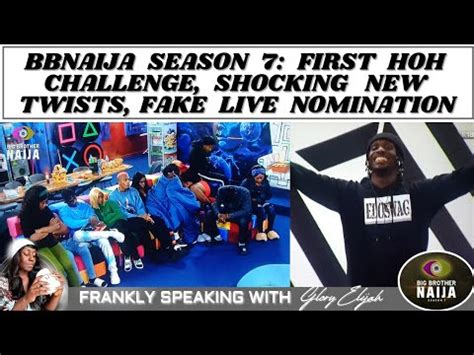 BBNAIJA 2022 IST HOH CHALLENGE FAKE LIVE NOMINATION NEW TWISTS