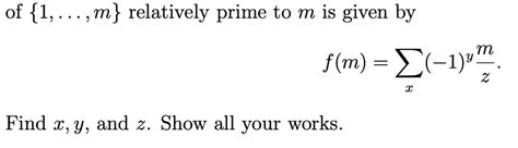 Solved Let P1pm Be The Distinct Prime Factors Of M The