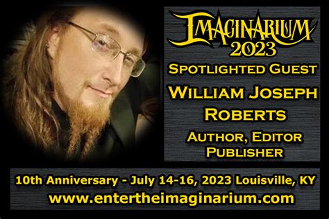 Imaginarium 2023 Proudly Welcomes William Joseph Roberts As A