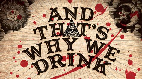 And Thats Why We Drink Podcast Tickets Event Dates And Schedule Ticketmasterca