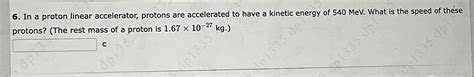 Solved In A Proton Linear Accelerator Protons Are