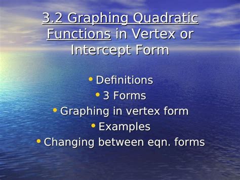 Ppt 32 Graphing Quadratic Functions In Vertex Or Intercept Form