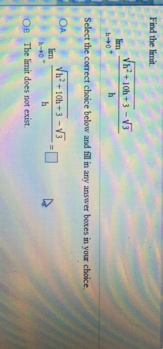 Solved Find The Limit Select The Correct Choice Below And