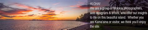 Visit Molokai Island Travel Insights Molokai Hawaii Visitor Guide