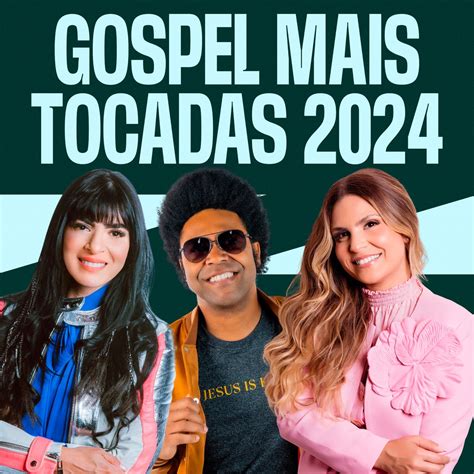 ‎gospel Mais Tocadas 2024 — álbum De Vários Intérpretes — Apple Music