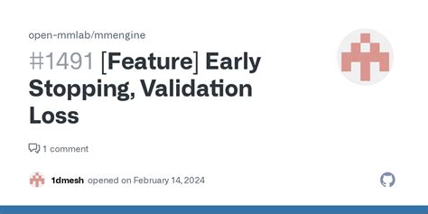 Feature Early Stopping Validation Loss · Issue 1491 · Open Mmlab