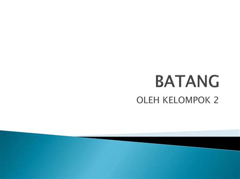 Ppt Batang Powerpoint Presentation Free Download Id