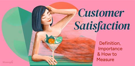 Customer Satisfaction Definition Importance And How To Measure