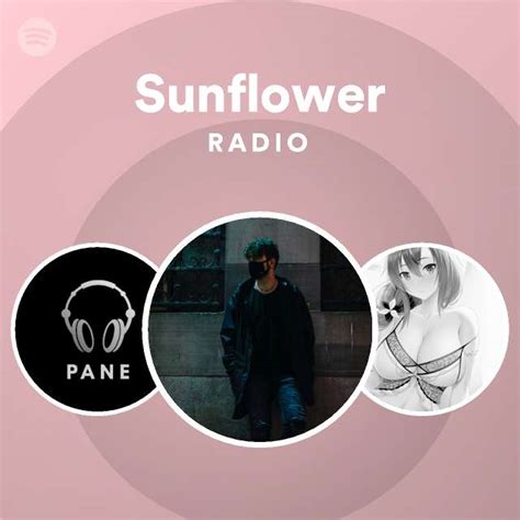 Sunflower Radio Playlist By Spotify Spotify