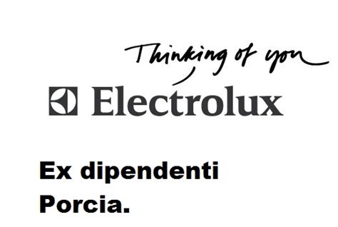 Quelli Che Sonoo Sono Passati X Electrolux Di Porcia