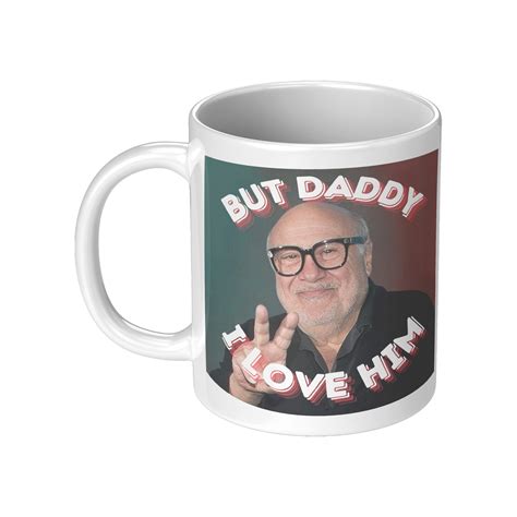Danny Devito But Daddy I Love Him Mug Etsy
