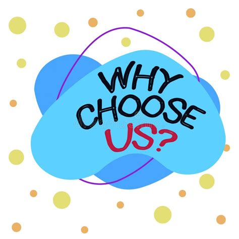 Word Writing Text Why Choose Us Question Business Concept For Reasons