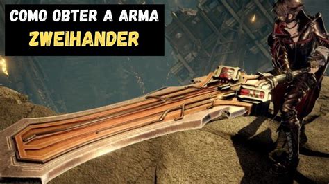 Como Obter A Arma Zweihander [code Vein] Youtube