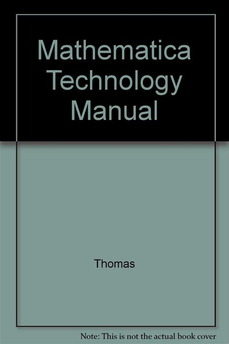 Mathematica Technology Manual Thomas 9780201721966 Books