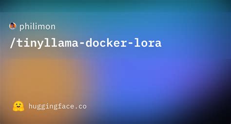 Philimon Tinyllama Docker Lora At Main