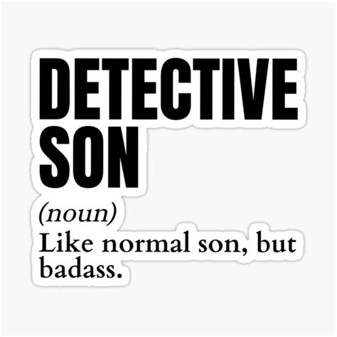 Funny Badass Detective Son Definition Sticker For Sale By Endlessfreedom Redbubble