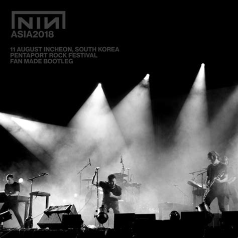 Stream Nine Inch Nails Setlist At Incheon Pentaport Rock Festival 2018