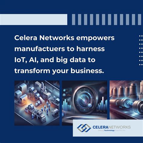 Celera Networks Inc On Linkedin Industry40 Manufacturing