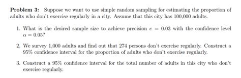 Solved Problem Suppose We Want To Use Simple Random Chegg
