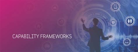 Capability Frameworks Ins