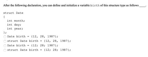 Solved After The Following Declaration You Can Define And Chegg