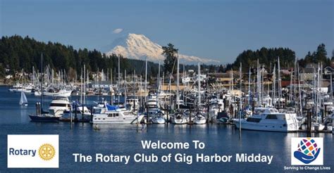 Rotary Club Of Gig Harbor Midday Lunch Meeting Guests Welcome Mar 2
