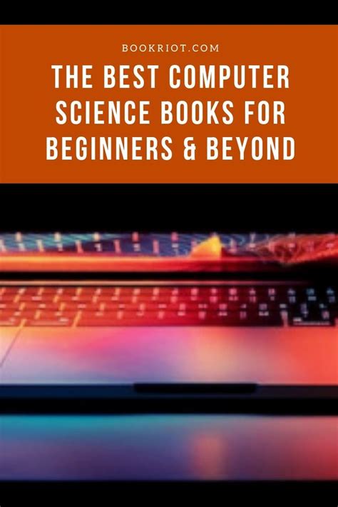 21 Computer Science Books For Beginners And Beyond Book Riot