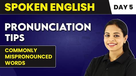 common pronunciation mistakes pronunciation tips day 5 spoken