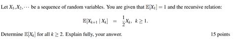 Solved Let X1 X2 Be A Sequence Of Random Variables