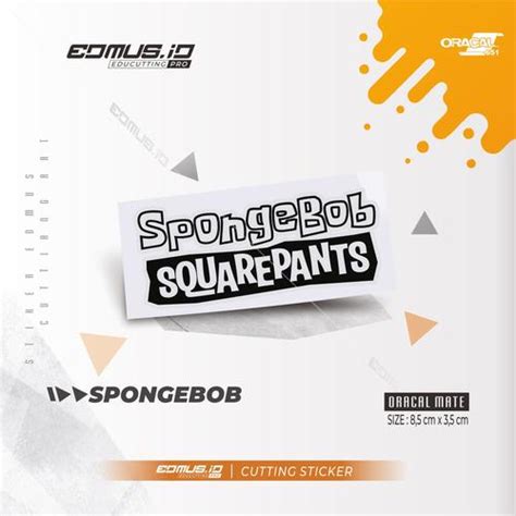 Jual Cutting Stiker Spongebob Cutting Sticker Oracal Premium Stiker