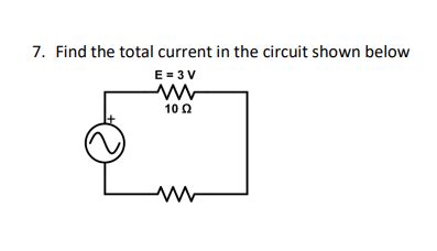 Solved Find The Total Current In The Circuit Shown Below Chegg