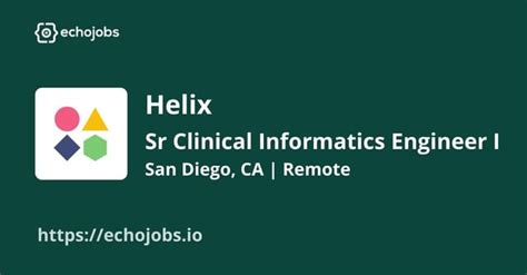 Helix Is Hiring Sr Clinical Informatics Engineer I Usd 118k 180k San