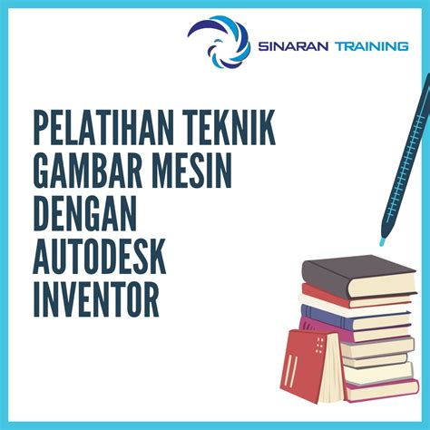 Pelatihan Teknik Gambar Mesin Dengan Autodesk Inventor Sinaran Training