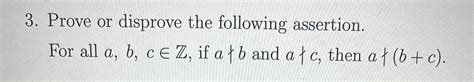 Solved Prove Or Disprove The Following Assertion For All