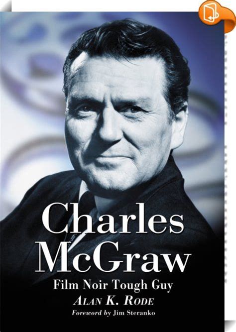 Charles Mcgraw The Iconic Actor Charles Mcgraw Appeared In Over 140