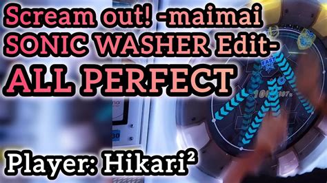 Scream Out Maimai SONIC WASHER Edit ST MASTER 14 ALL PERFECT
