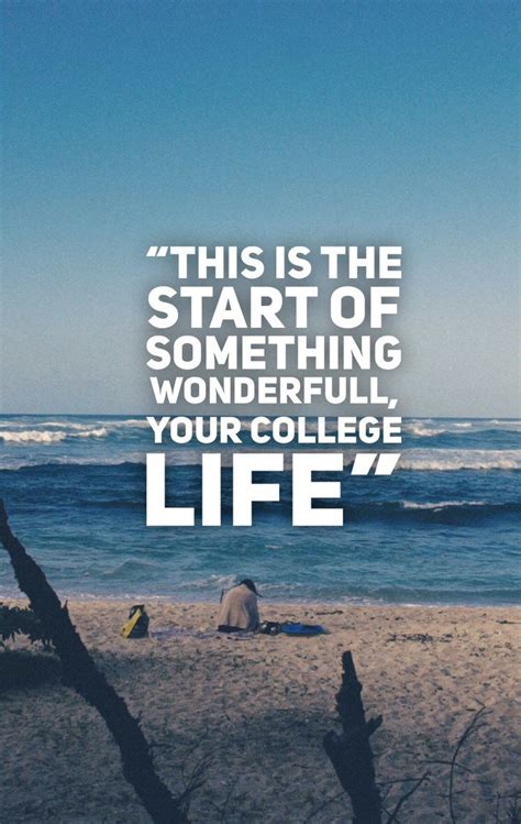 First Day College Quotes Dev Onallcylinders