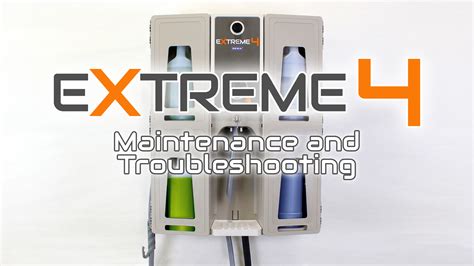 Extreme 4 Maintenance And Troubleshooting